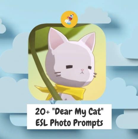 Dear My Cat ESL Prompts - Going Up ESL